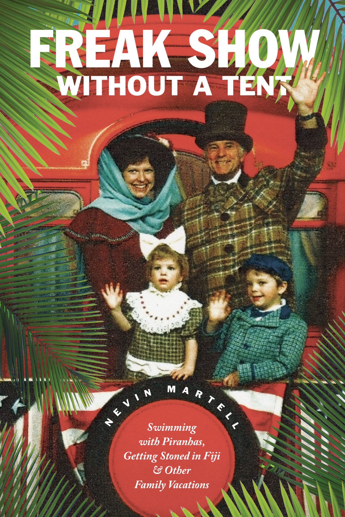 Book Review: Freak Show Without a Tent by Nevin Martell