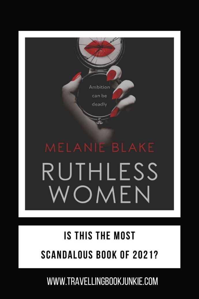Review: Ruthless Women by Melanie Blake - Travelling Book Junkie
