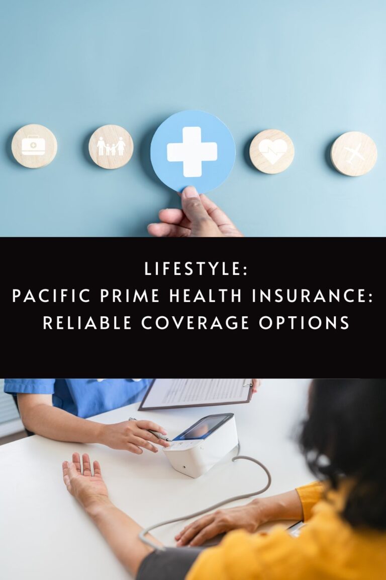 Pacific Prime Health Insurance: Reliable Coverage Options