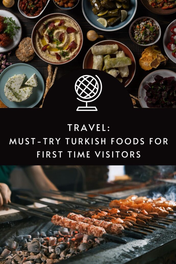 Must-Try Turkish Foods When Visiting Turkey for the First Time